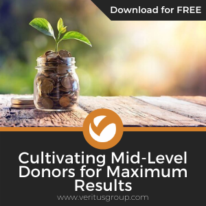 Cultivating Mid-Level Donors for Maximum Results - Veritus Group