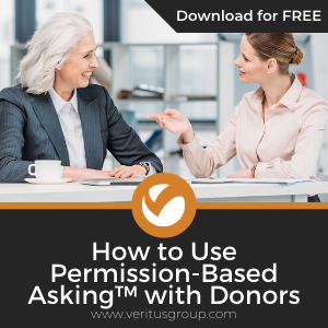 How to Use Permission-Based Asking™ with Donors - Veritus Group